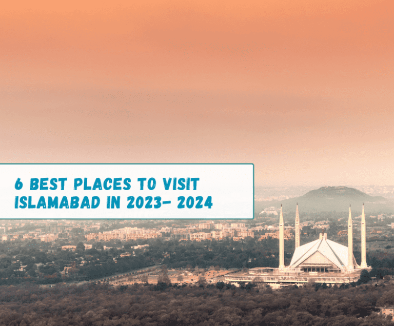 6 Best Places to Visit Islamabad in 2025- 2026